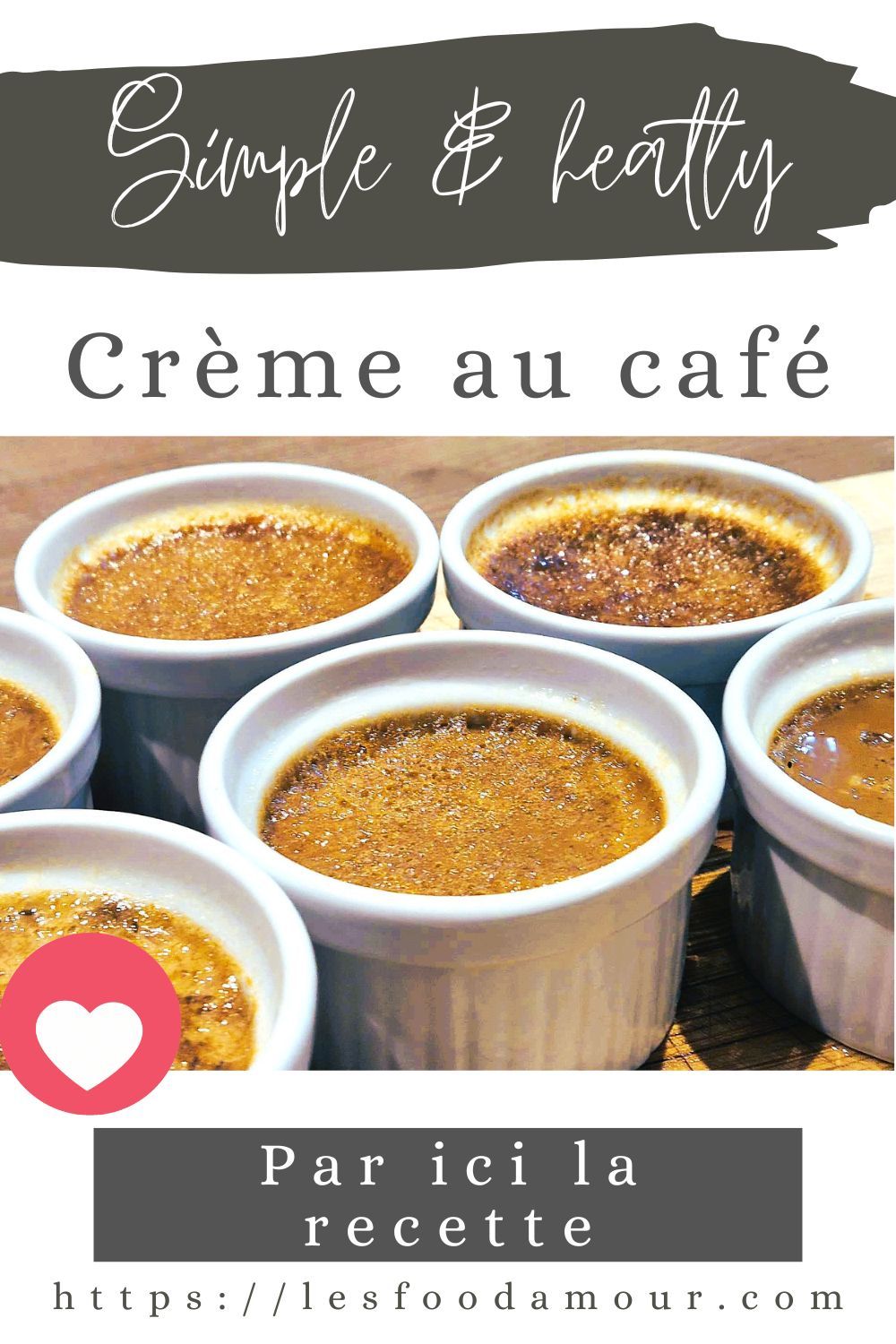 Crème au café gourmande - Les Food'Amour